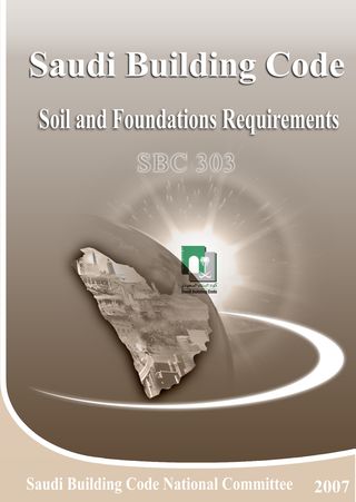 SBC 303-2007 - Saudi Building Code - Structural - Soil and Foundations