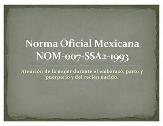 Norma Oficial Mexicana NOM-007-SSA2-1993
